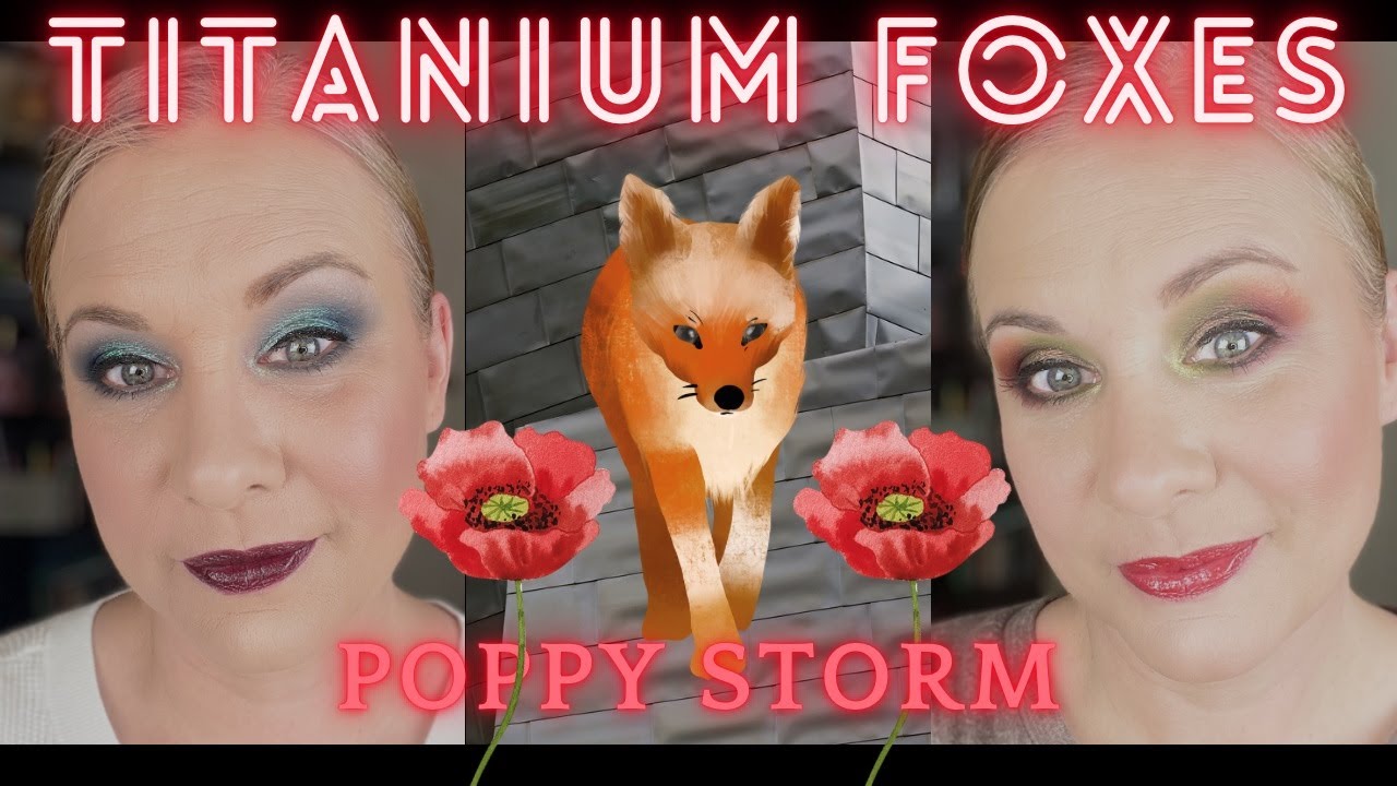 2 looks w/TITANIUM FOXES Poppy Storm palette! Raccoon visitor, jerk ...