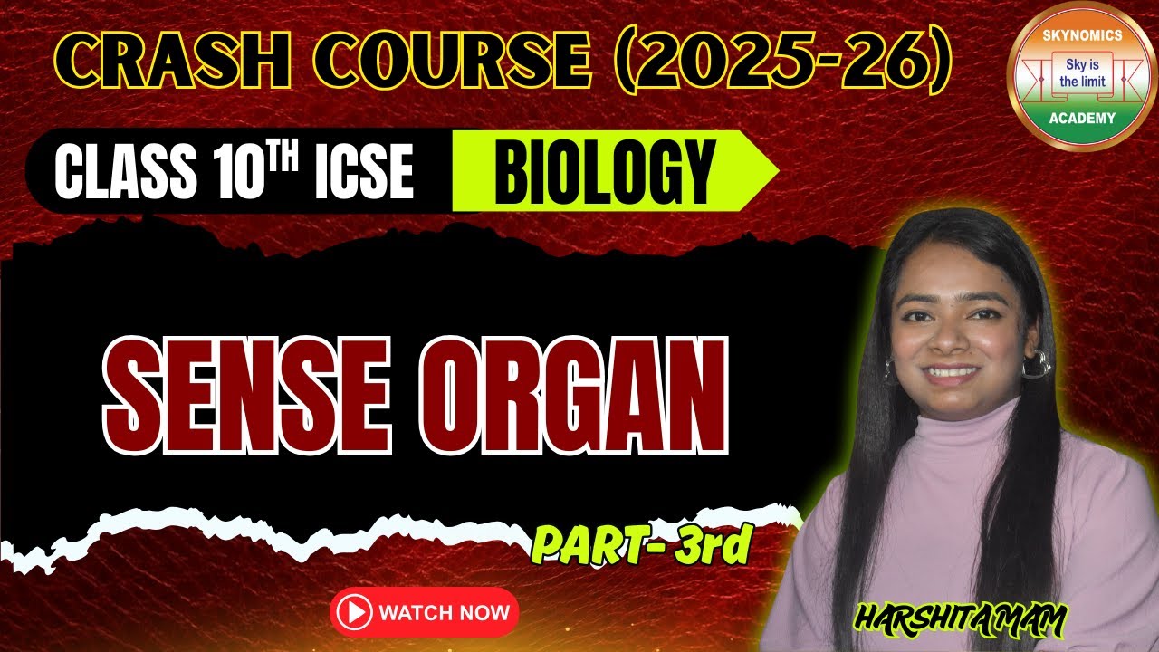 SENSE ORGAN - 3 | 10TH ICSE | BIOLOGY | BY- HARSHITA MAM - YouTube