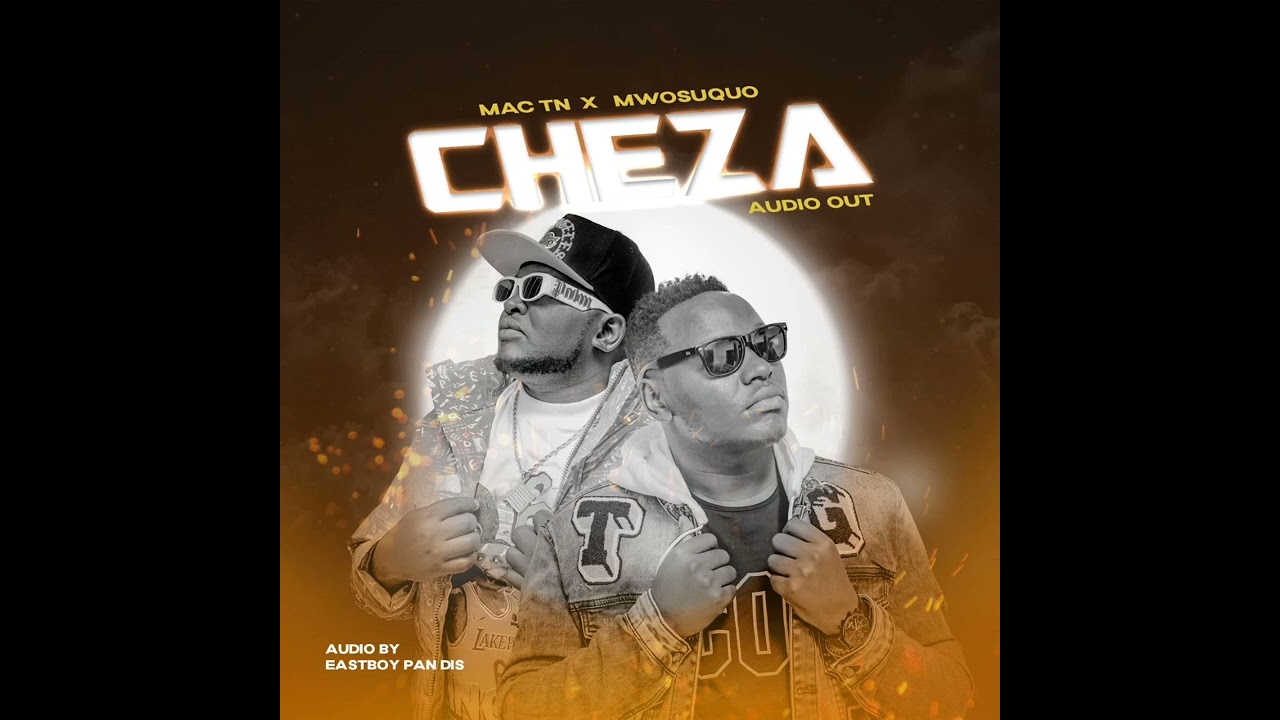 Cheza Mac Tn X Mwosuquo New UG Music 2022 latestugandanmusic2022 cheza-mac-tn-x-mwosuquo-new-ug-music-2022-latestugandanmusic2022