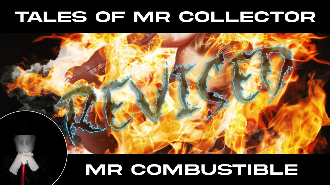 Mr Combustible - YouTube
