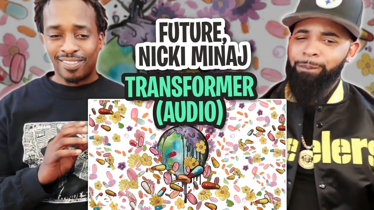 TRE-TV REACTS TO - Future - Transformer (Audio) ft. Nicki Minaj - YouTube