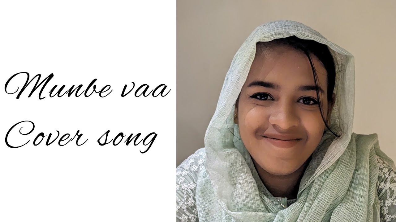 Munbe Vaa | Song Cover | Najiha C | Sillinu Oru Kaadhal | Naresh Iyer ...