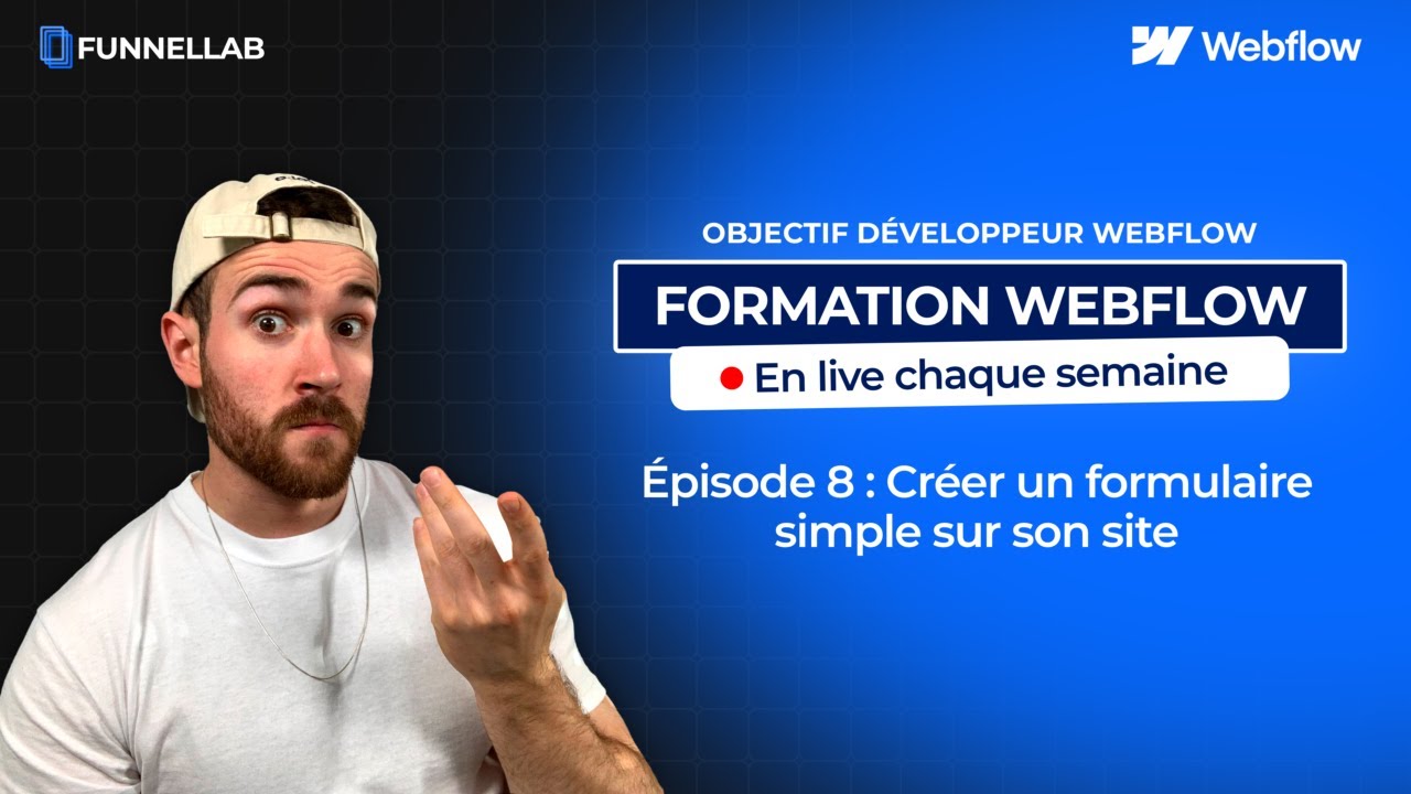 Formation Webflow Gratuite | Épisode 8 : Créer un formulaire simple sur son site - YouTube