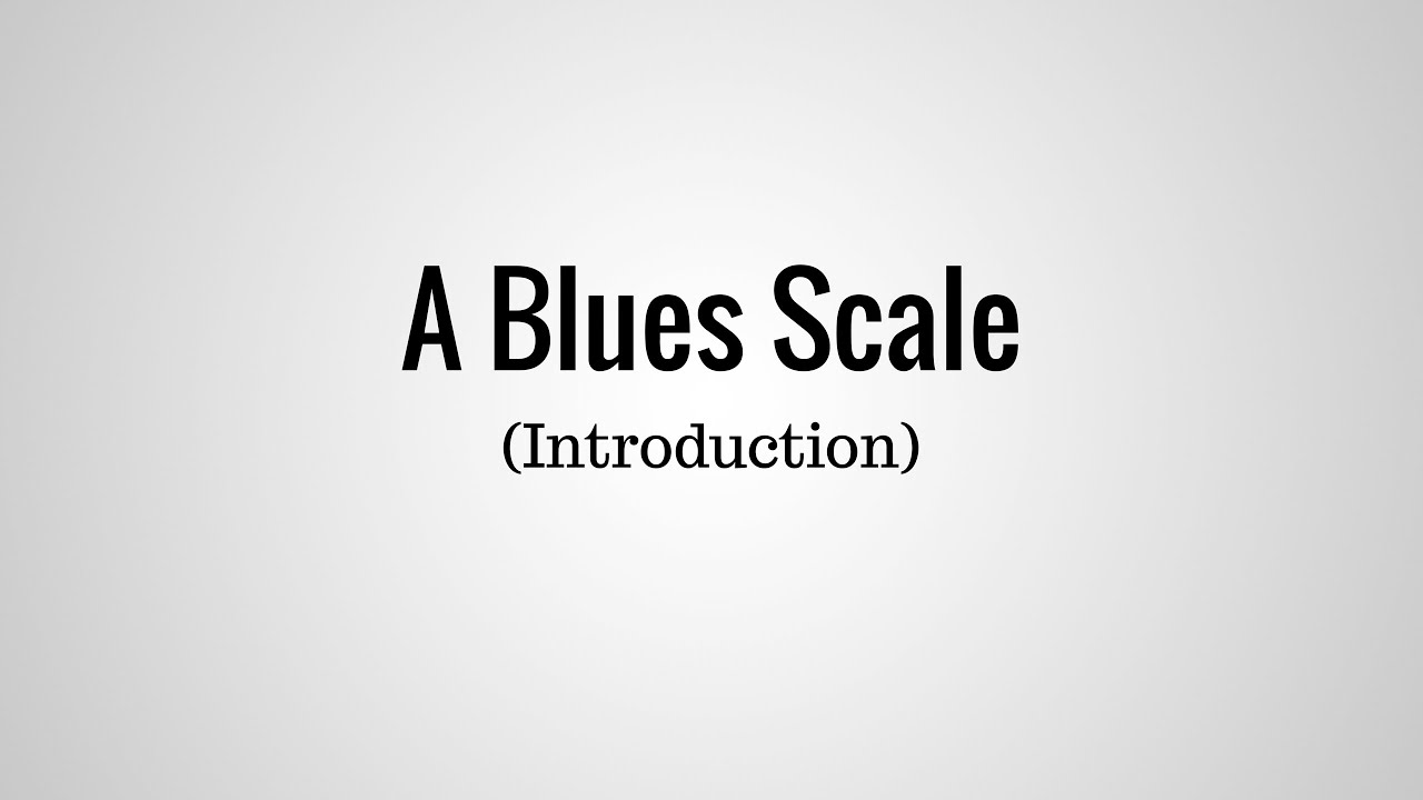 Learning the A Blues Scale | TB092 - YouTube