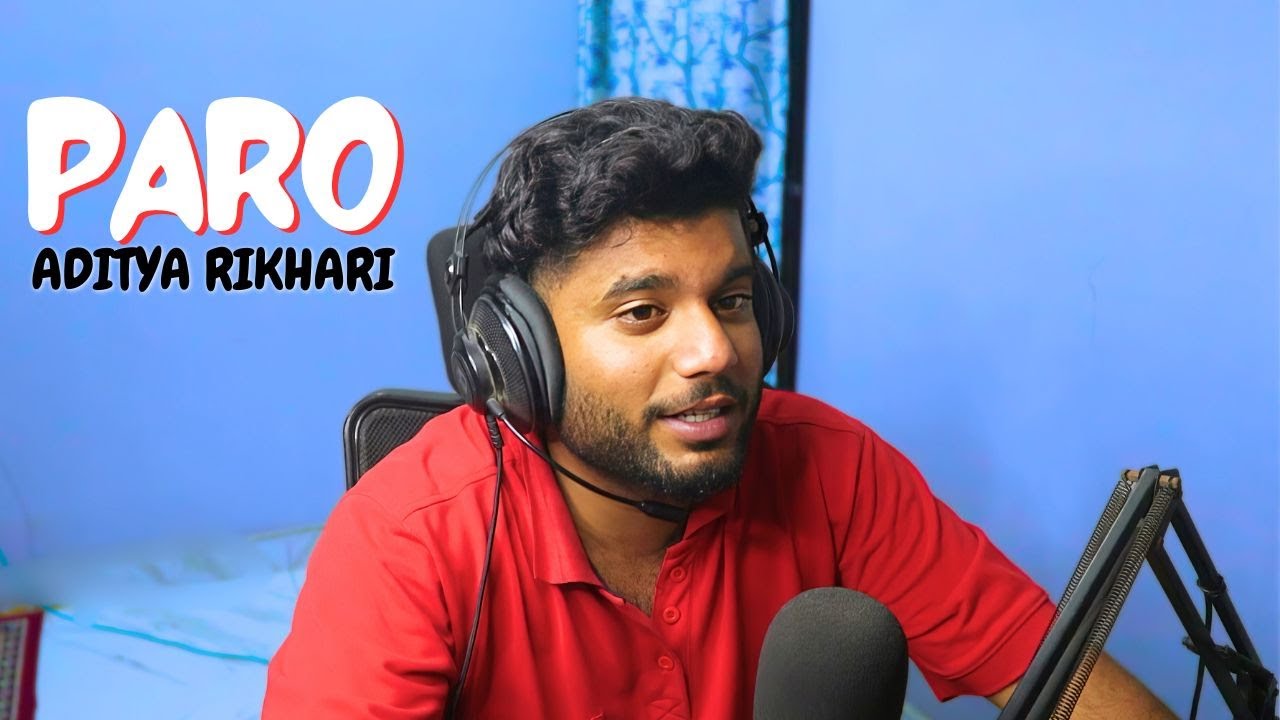 Paro - Aditya Rikhari !! Cover !! - YouTube