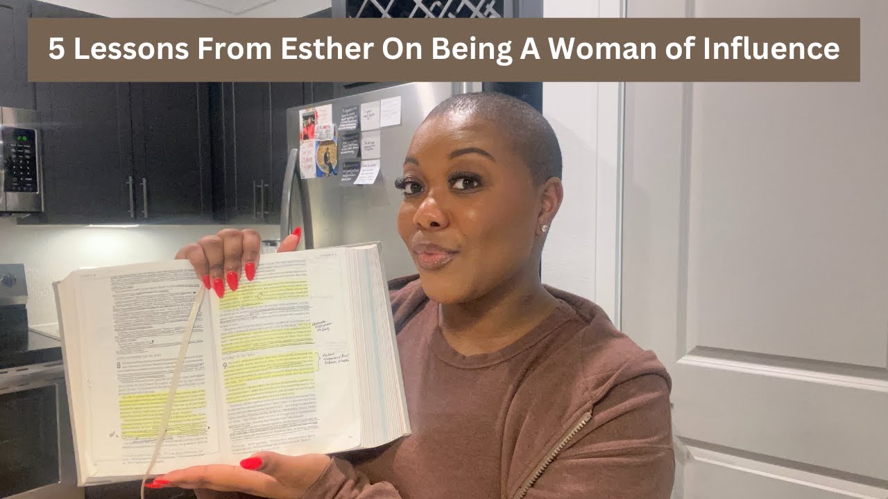 5 Lessons From Esther on Being A Woman of Influence - YouTube