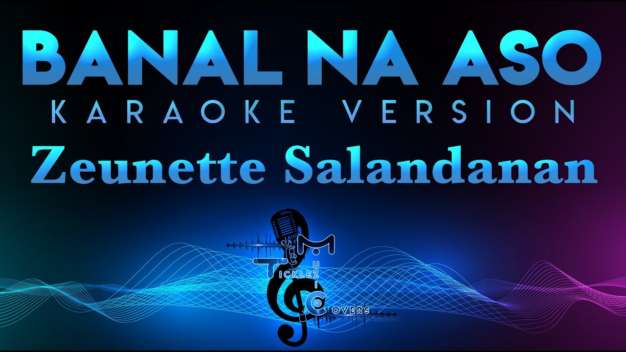 Zeunette Salandanan - Banal Na Aso KARAOKE TNT Performance || Yano ...