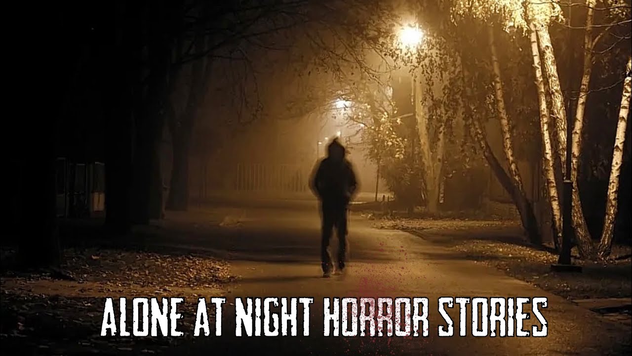 3 True Disturbing Alone at Night Horror Stories - YouTube