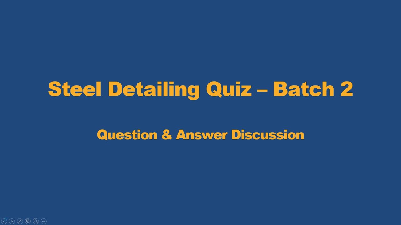 44. AISC Steel Detailing Quiz Discussion - English - SWT Career ...