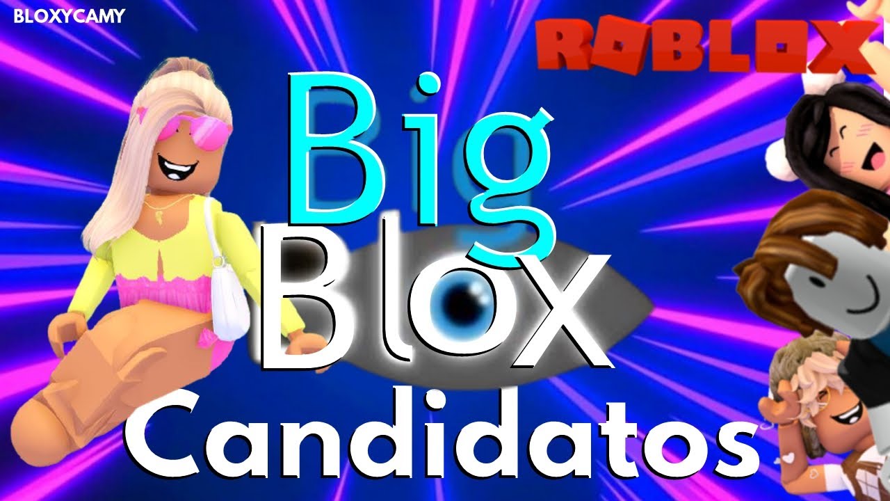 BBB1 DA BLOXYCAMY! QUEM SÃO OS CANDIDATOS? (BIG BLOX ROBLOX) - YouTube