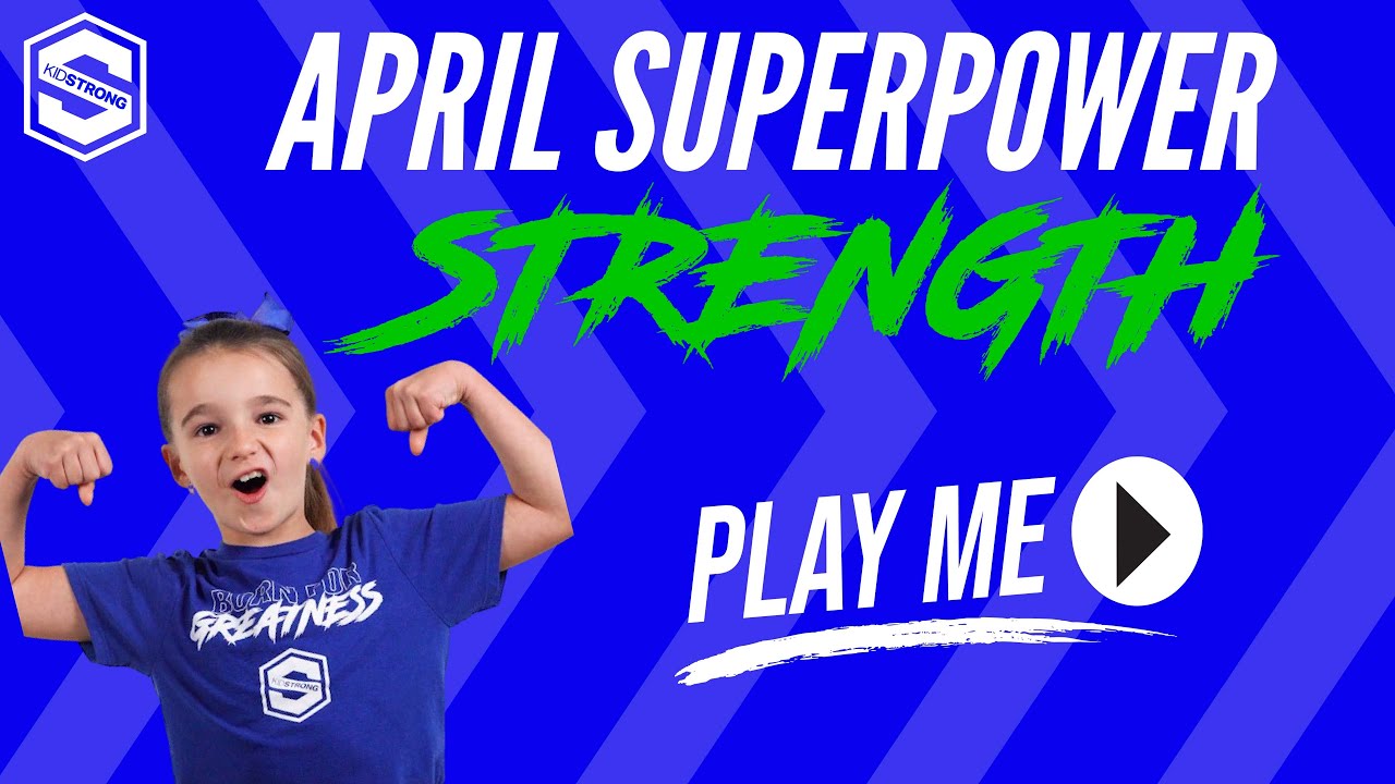 KidStrong April Superpower - YouTube