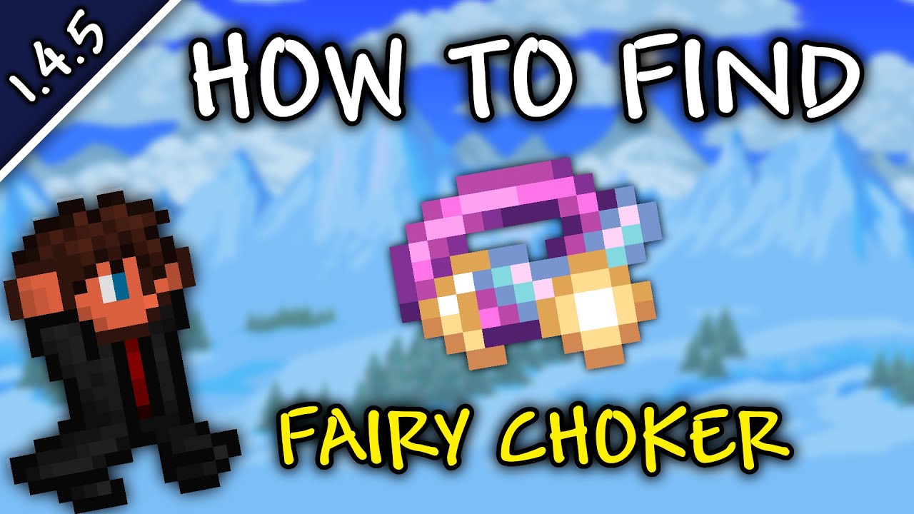 How To QUICKLY Find Fairy Choker In Terraria 1.4.5.5 | Fairy Choker ...