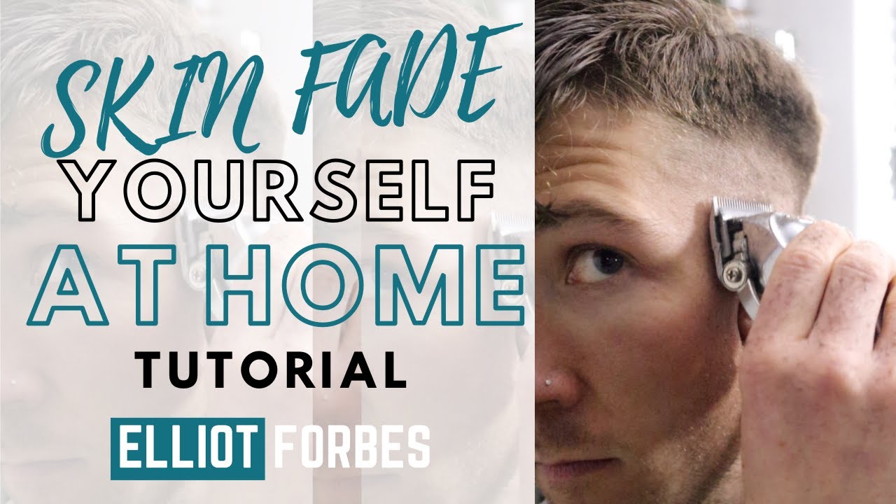 How Do I Give Myself A Skin Fade? Quick & Easy Tutorial - YouTube