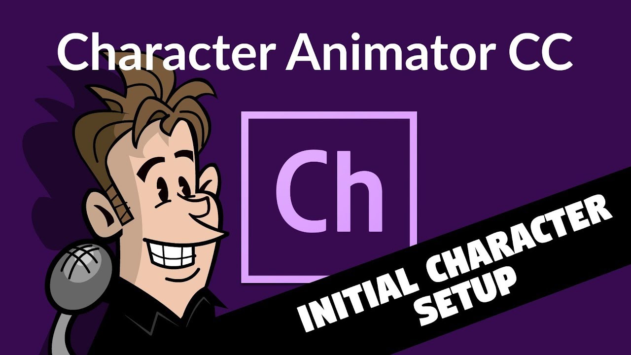 Adobe Character Animator CC Tutorials - Initial Character Setup - YouTube