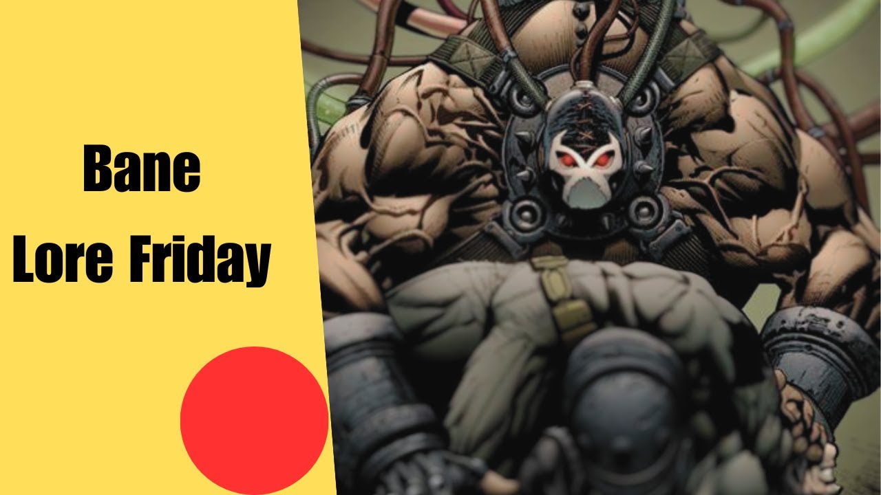 Bane Lore Friday- Batcast Episode 5 - YouTube