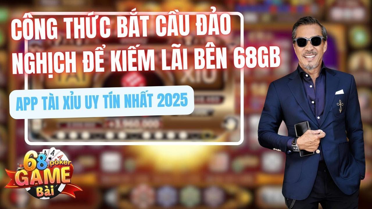 App Tài Xỉu I Công Thức Bắt Cầu Đảo Nghịch Để Kiếm Lãi Bên 68GB - App Tài Xỉu Uy Tín Nhất 2025 ...