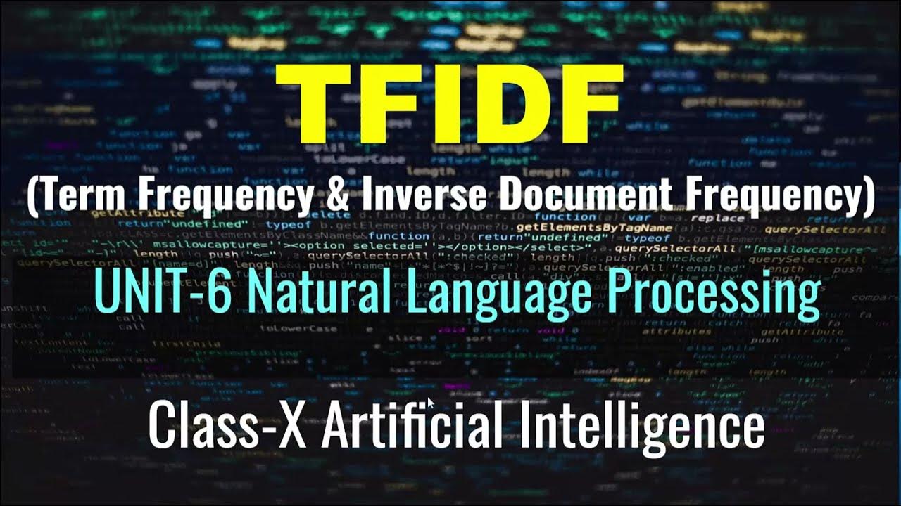 CBSE Class-X Artificial Intelligence (AI ) : Natural Language Processing ( NLP ) -6 TFIDF - YouTube