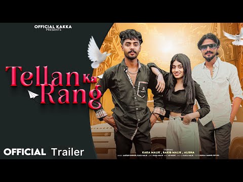 Tellan Ka Rang ( Offlcial Trailer) | Kaka Malik | New Haryanvi Song 2025