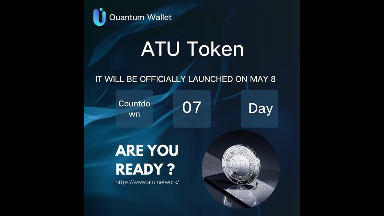 Quantum Wallet x ATU Token: Big Listing on May 8 - YouTube