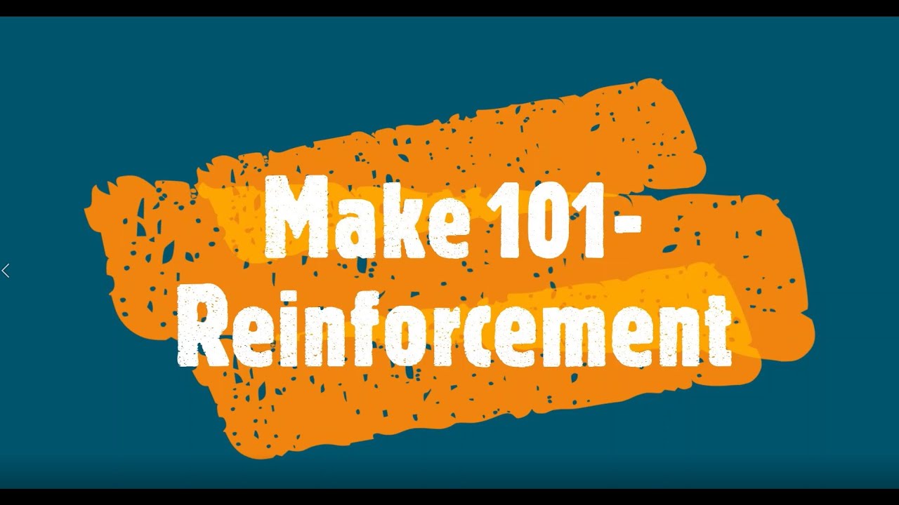 Make 101 Reinforcement - YouTube