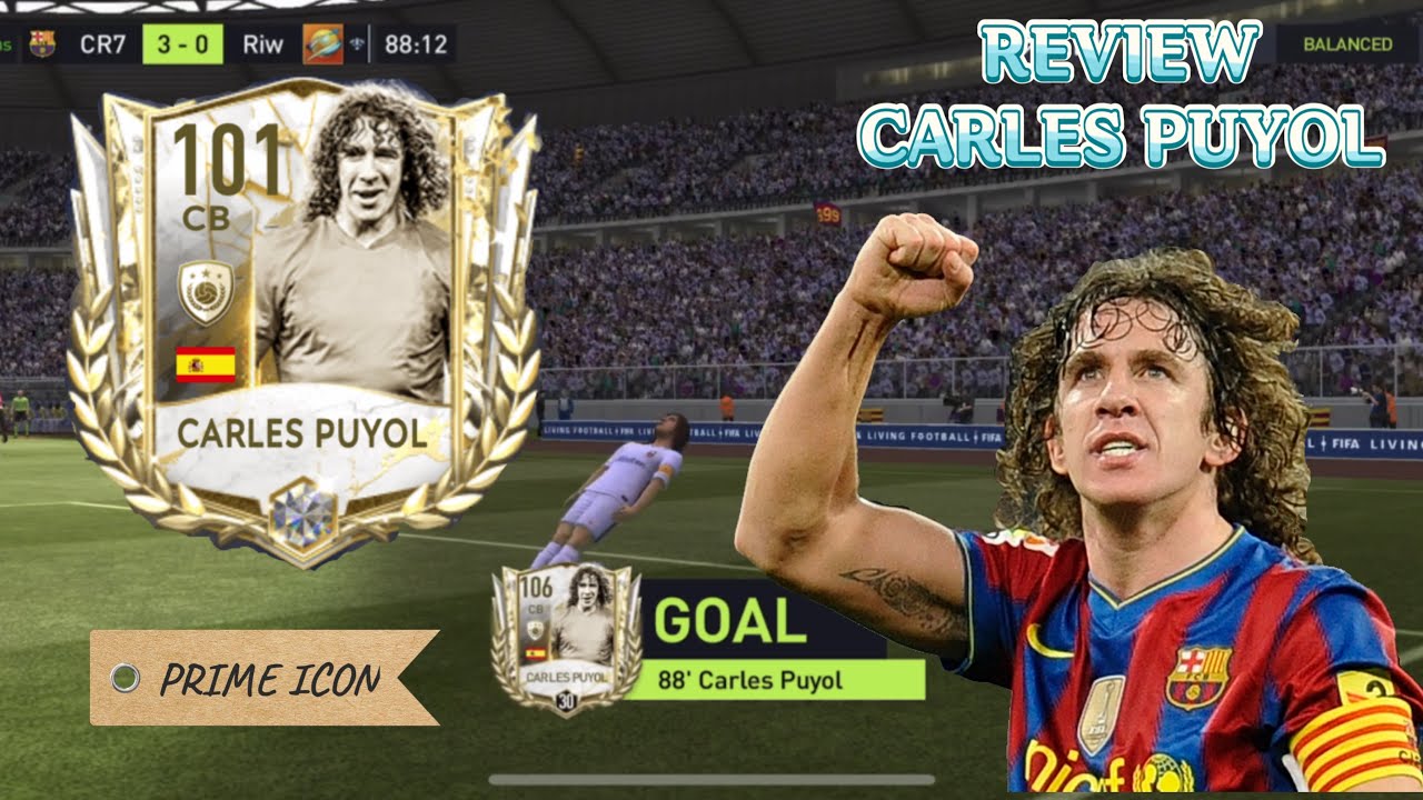REVIEW PRIME ICON CARLES PUYOL | CAPTAIN LEGEND BARCENOLA | FIFA MOBILE ...