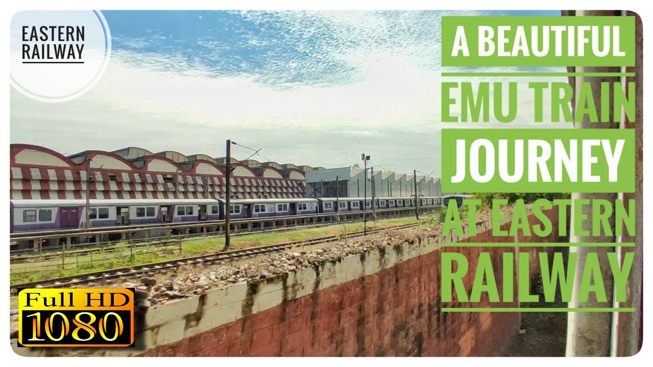 A Beautiful EMU Short Ride Journey In Eastern Railway. - YouTube
