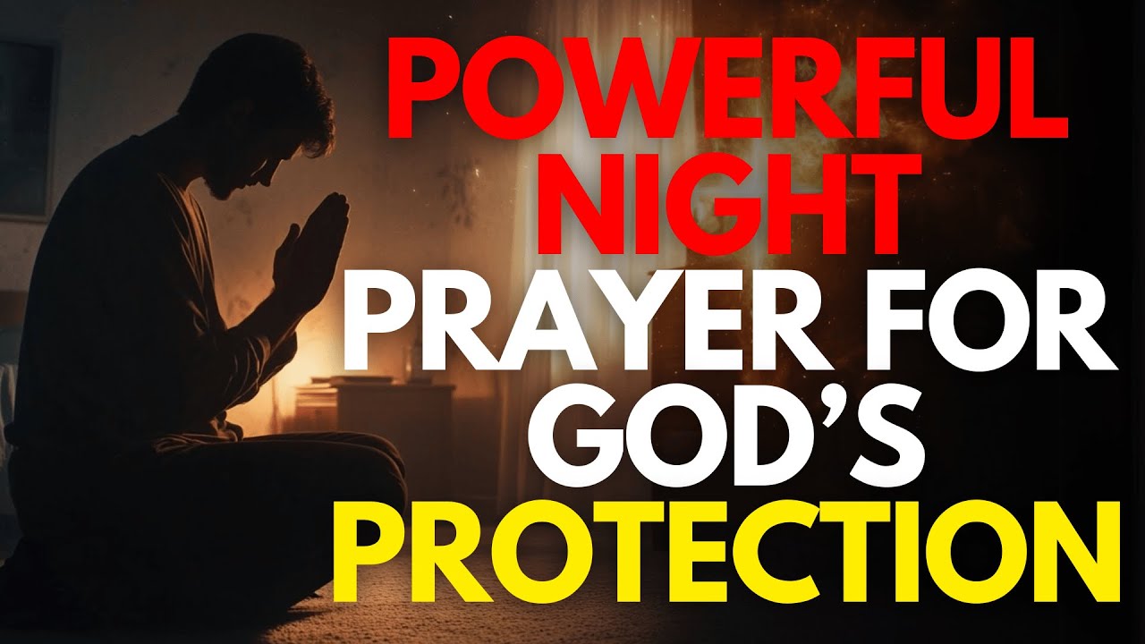 Powerful Night Prayer for God’s Protection Against DEMONIC ATTACKS ...