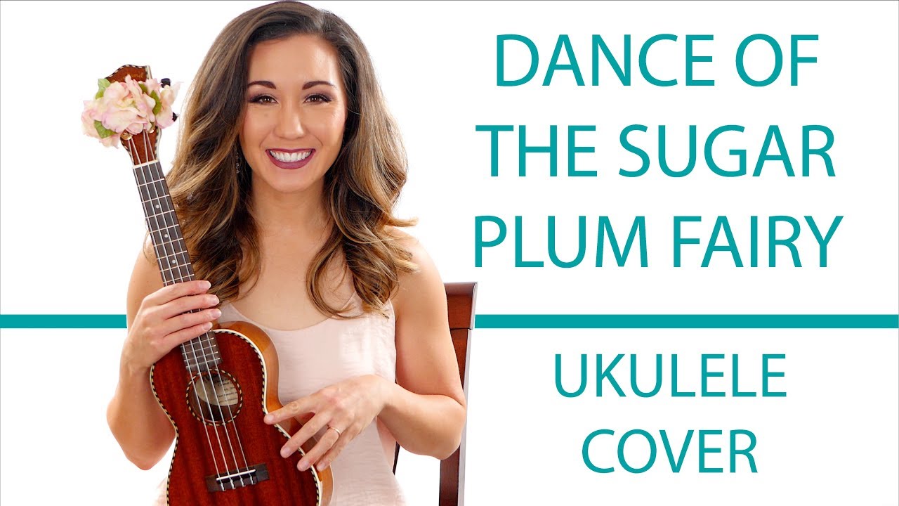 Dance of the Sugar Plum Fairy Fingerstyle Ukulele Cover - YouTube