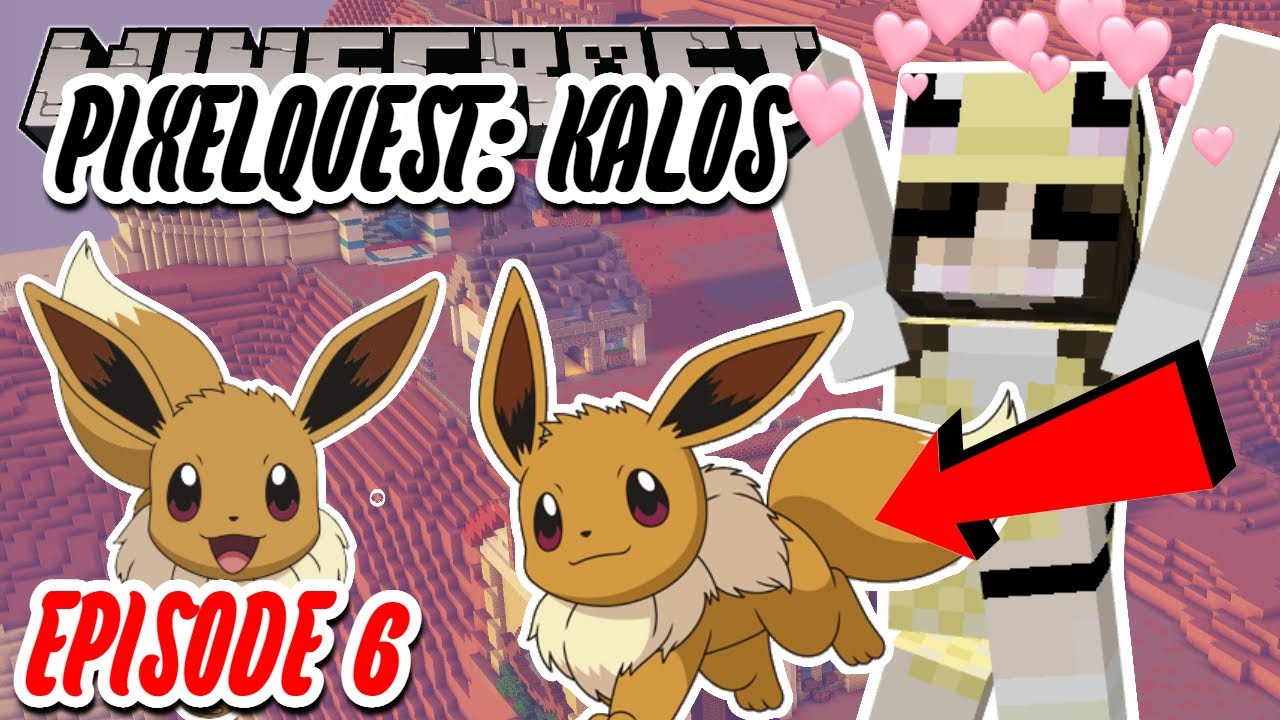 EEVEE TIME!! - PIXELQUEST: KALOS - S1EP6 - MODDED MINECRAFT MAP - YouTube