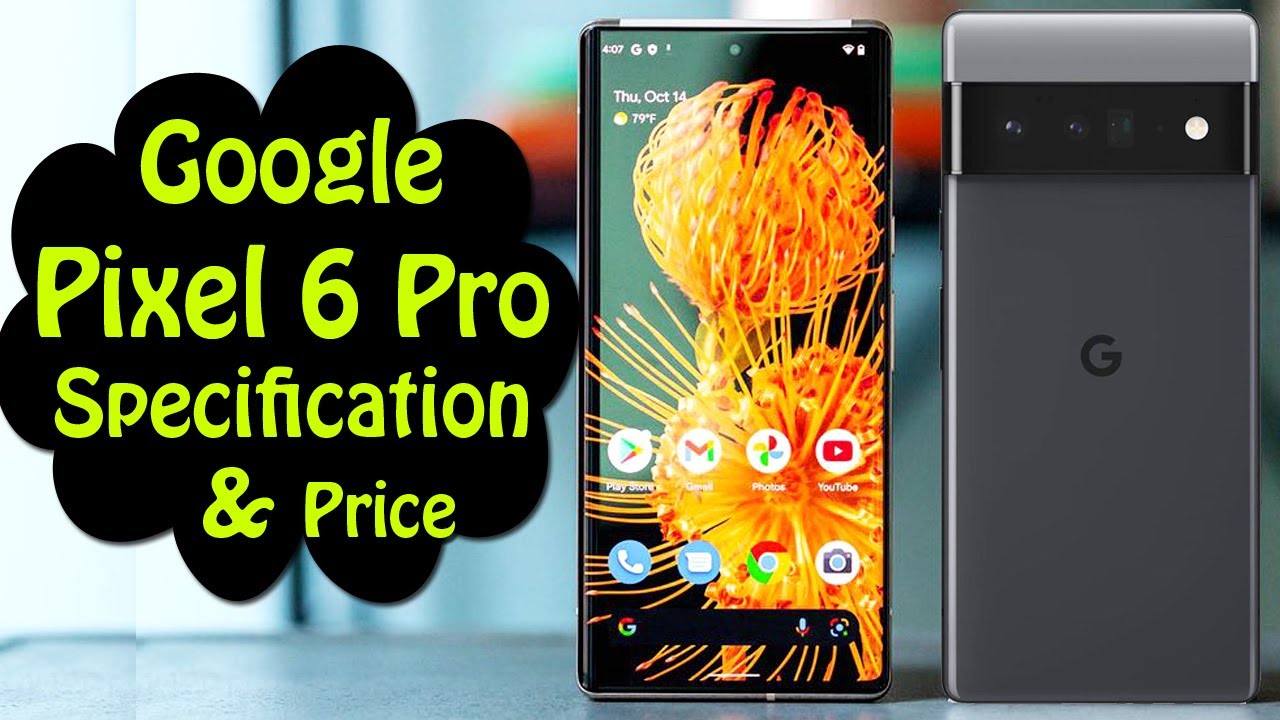 Google Pixel 6 pro specification and full review / New Feature - YouTube