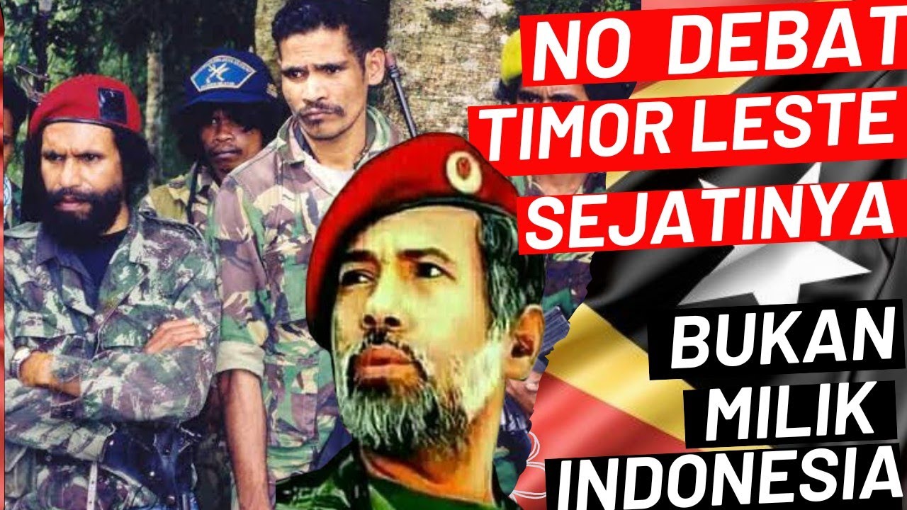 Pada dasarnya Timor Leste bukan bagian dari Indonesia||wajarlah mereka ...