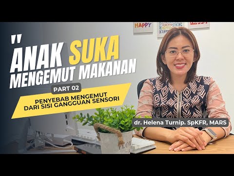 ANAK SUKA MENGEMUT MAKANAN, Penyebab Mengemut Dari Sisi Gangguan Sensori | Part 2❗️