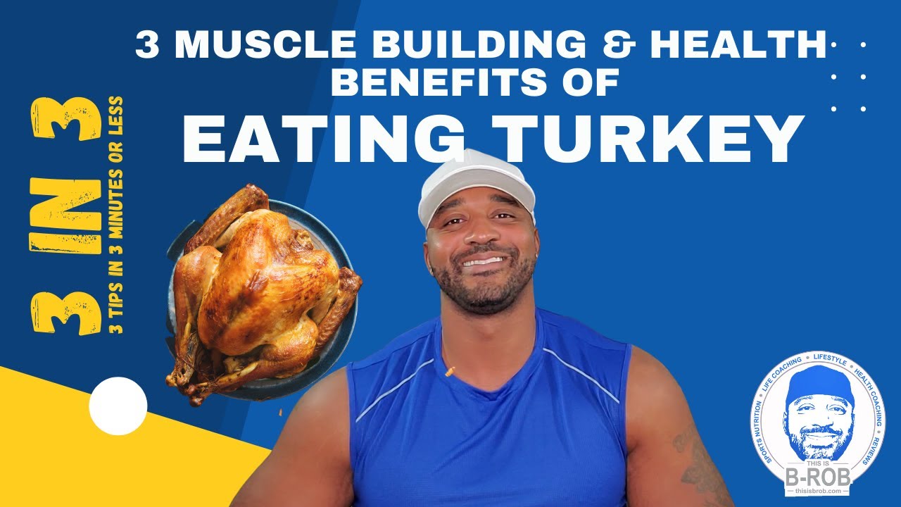 3 Muscle Building and Health Benefits of Eating Turkey - YouTube