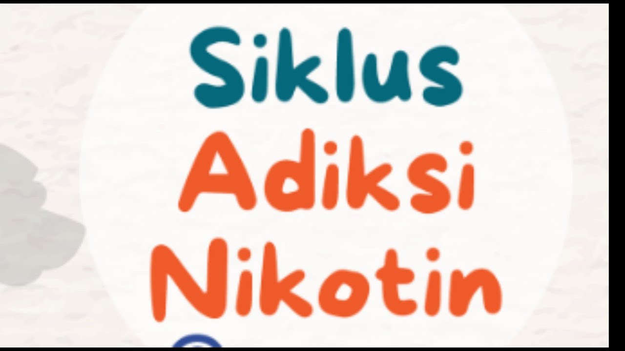 Inilah siklus adiksi nikotin yang membuat kecanduan merokok. - YouTube