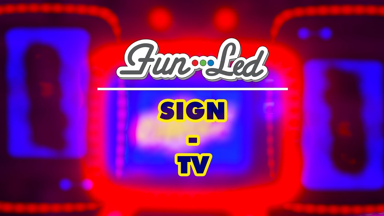 FUN-LED - Sign - TV - YouTube
