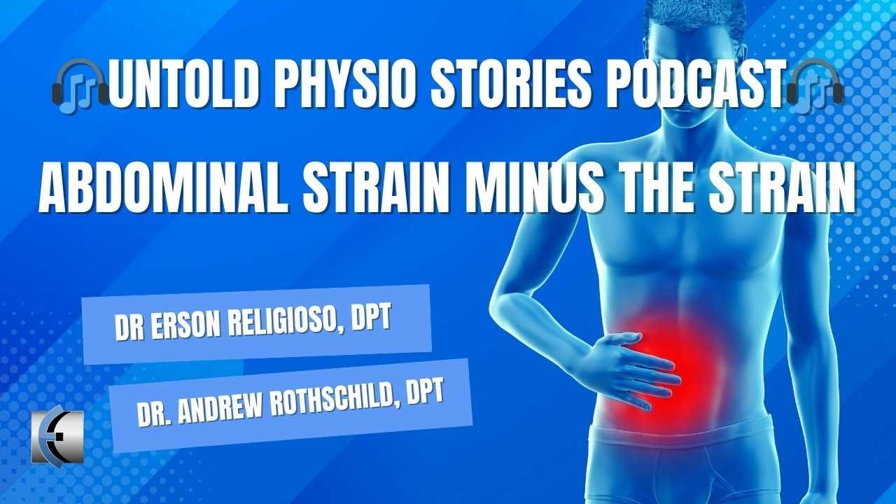 Untold Physio Stories Podcast - Abdominal Strain Minus the Strain - YouTube