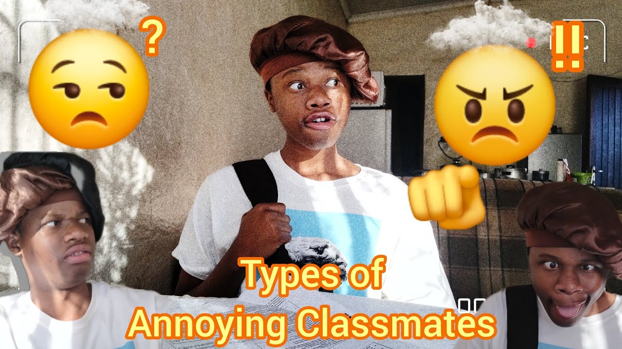 Types of annoying classmates - YouTube