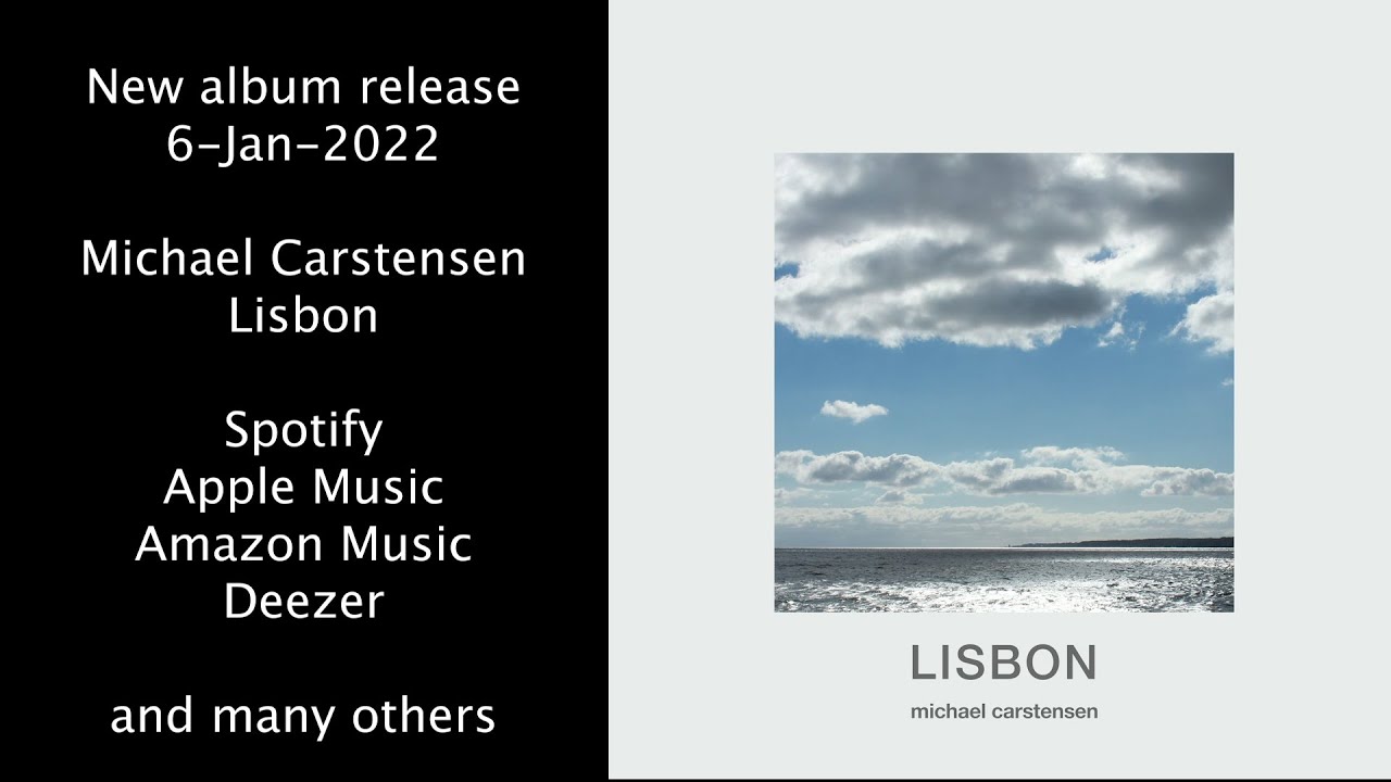 New album out now - Michael Carstensen - Lisbon - Preview - YouTube