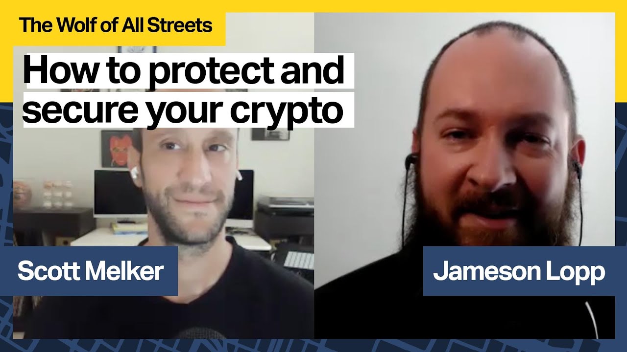 Protecting Your Assets with Jameson Lopp, CTO of Casa - YouTube