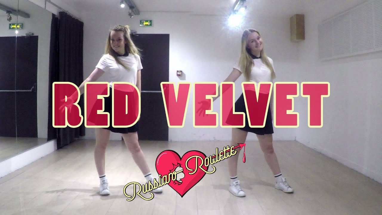 Red Velvet 레드벨벳_러시안 룰렛 (Russian Roulette) ~ Dance Cover - YouTube