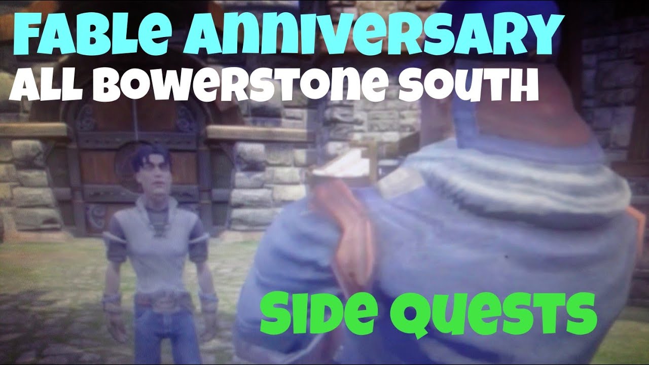 Fable Anniversary: All Bowerstone South Side Quests - YouTube