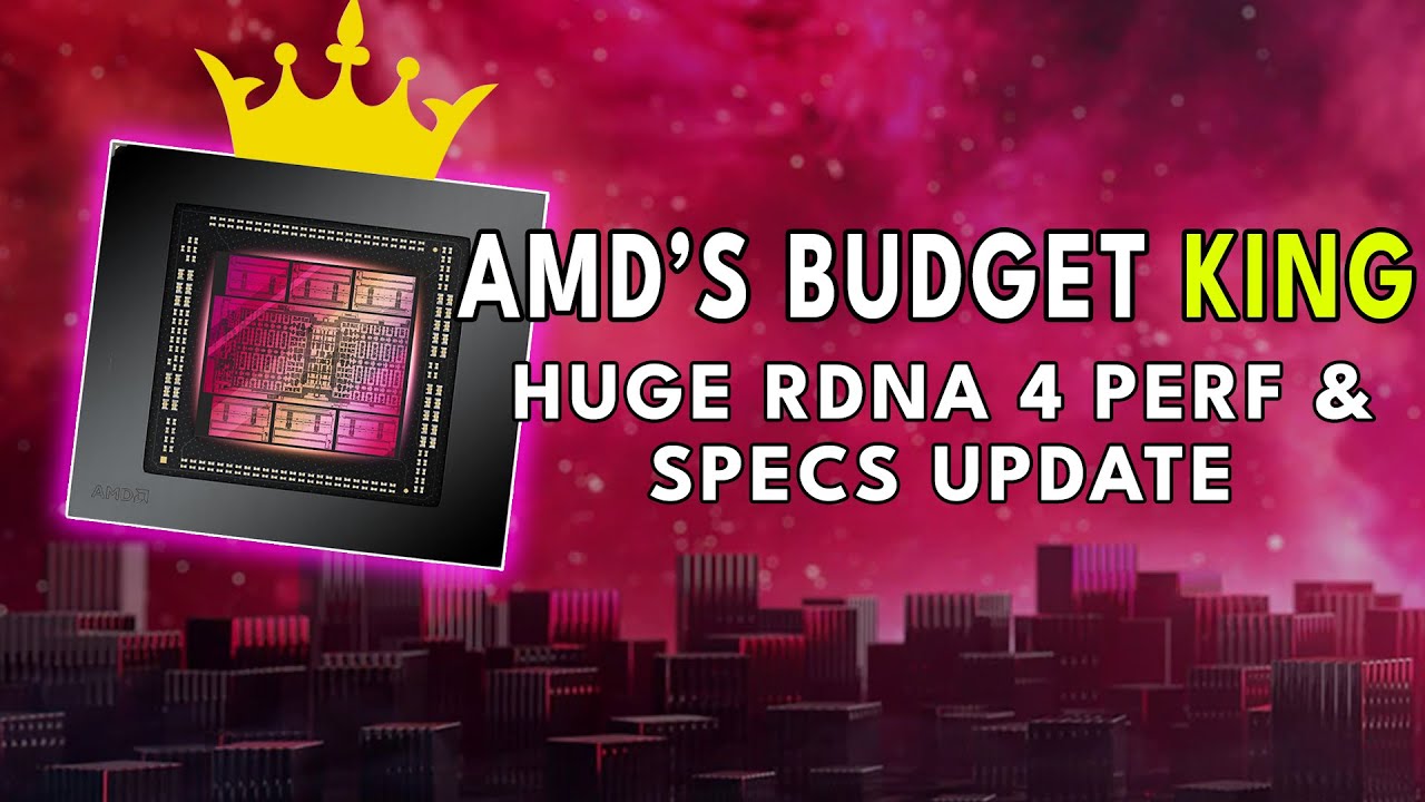 AMD's Budget King - HUGE RDNA 4 Performance & Spec Update - YouTube