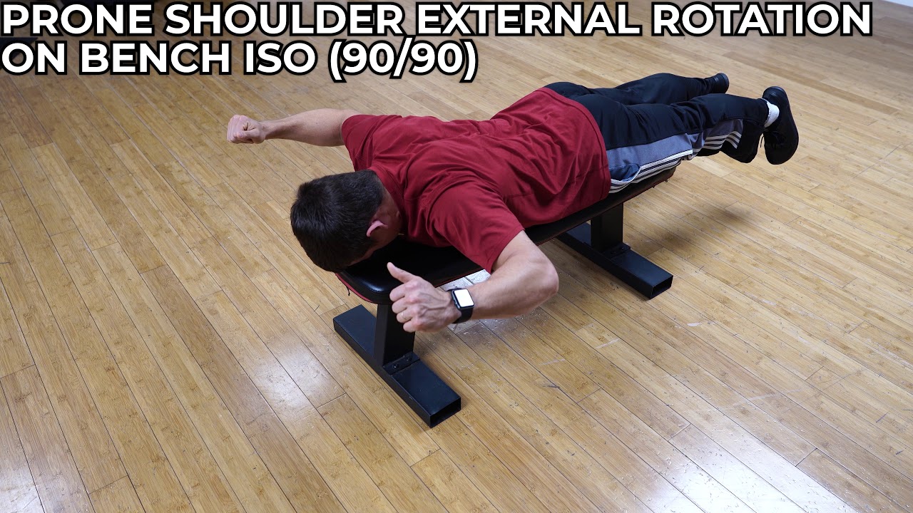 Prone Shoulder External Rotation on Bench Iso (90/90) - YouTube
