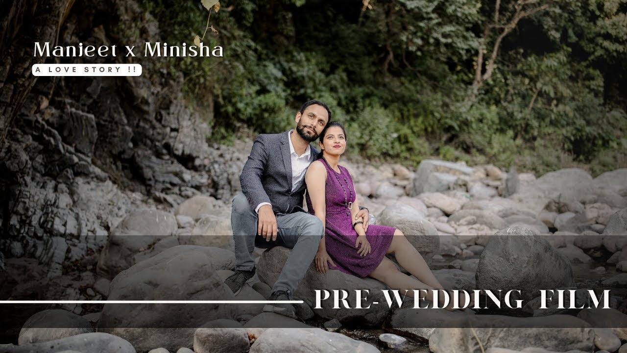 BEST PRE_WEDDING FILM | Manjeet x Minisha | Wedpainter Studios | 2023 - YouTube