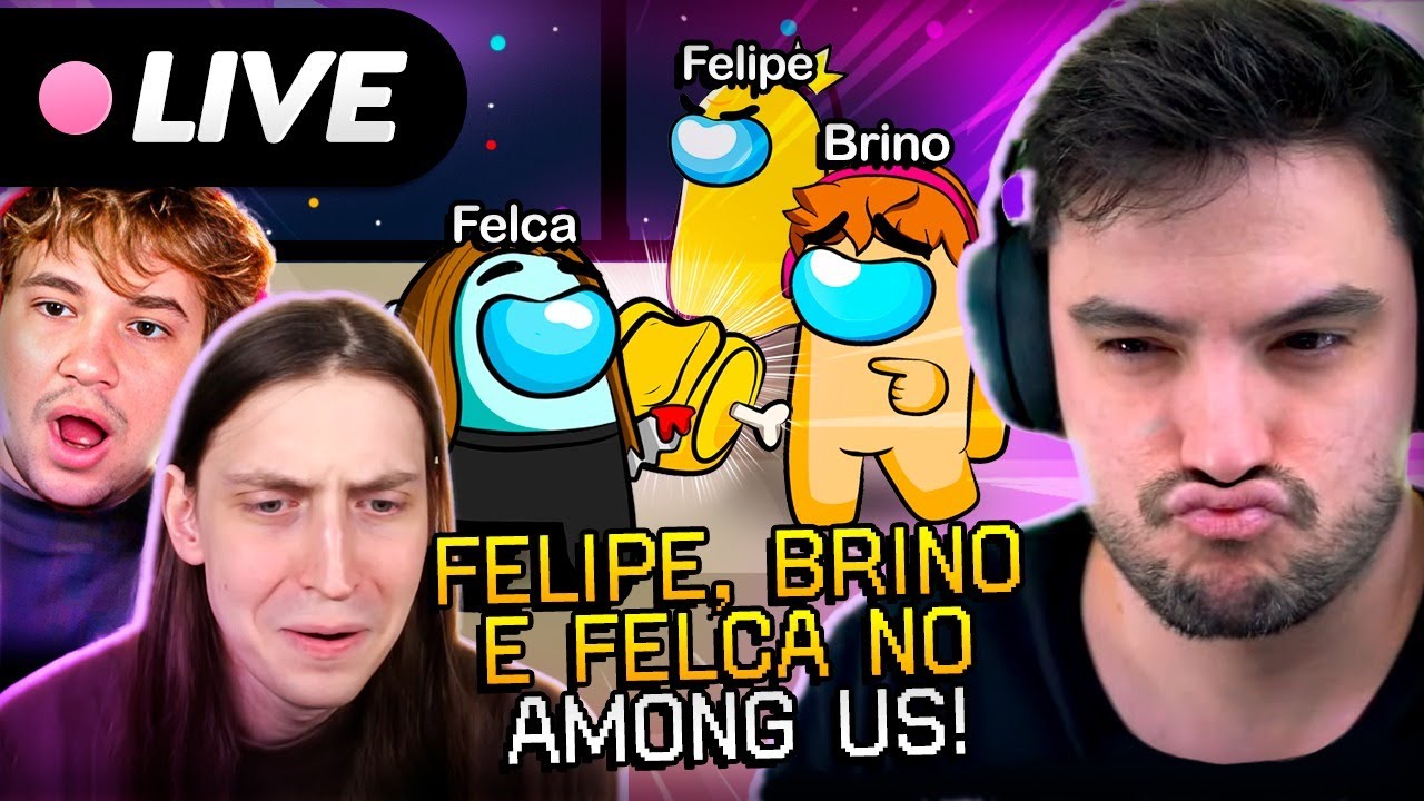 AMONG US COM FELCA, BRINO E FELIPE NETO! - YouTube