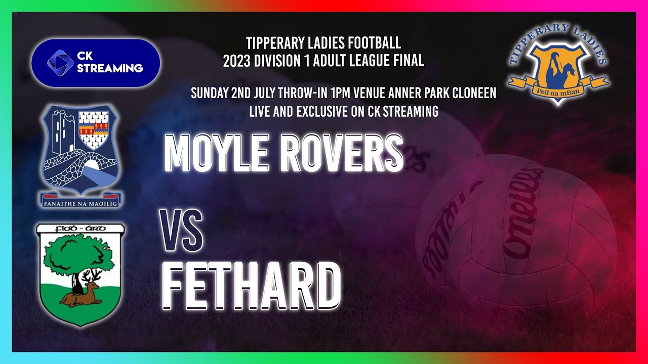 Moyle Rovers vs Fethard 2023 Tipperary Ladies Football Adult League ...