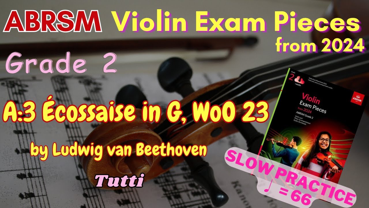 [Tutti] ABRSM Violin Exam Pieces from 2024 - Grade 2 A:3 [♩= 66] - YouTube