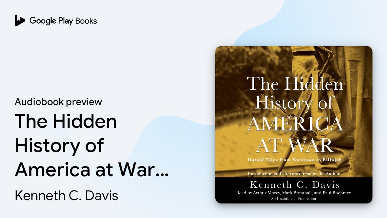 The Hidden History of America at War: Untold… by Kenneth C. Davis ...