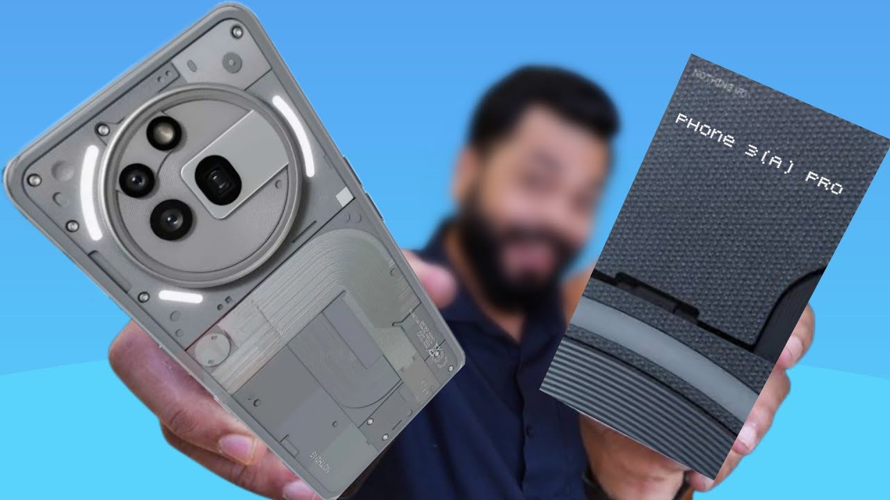 Nothing Phone 3A Pro Unboxing & First look - YouTube