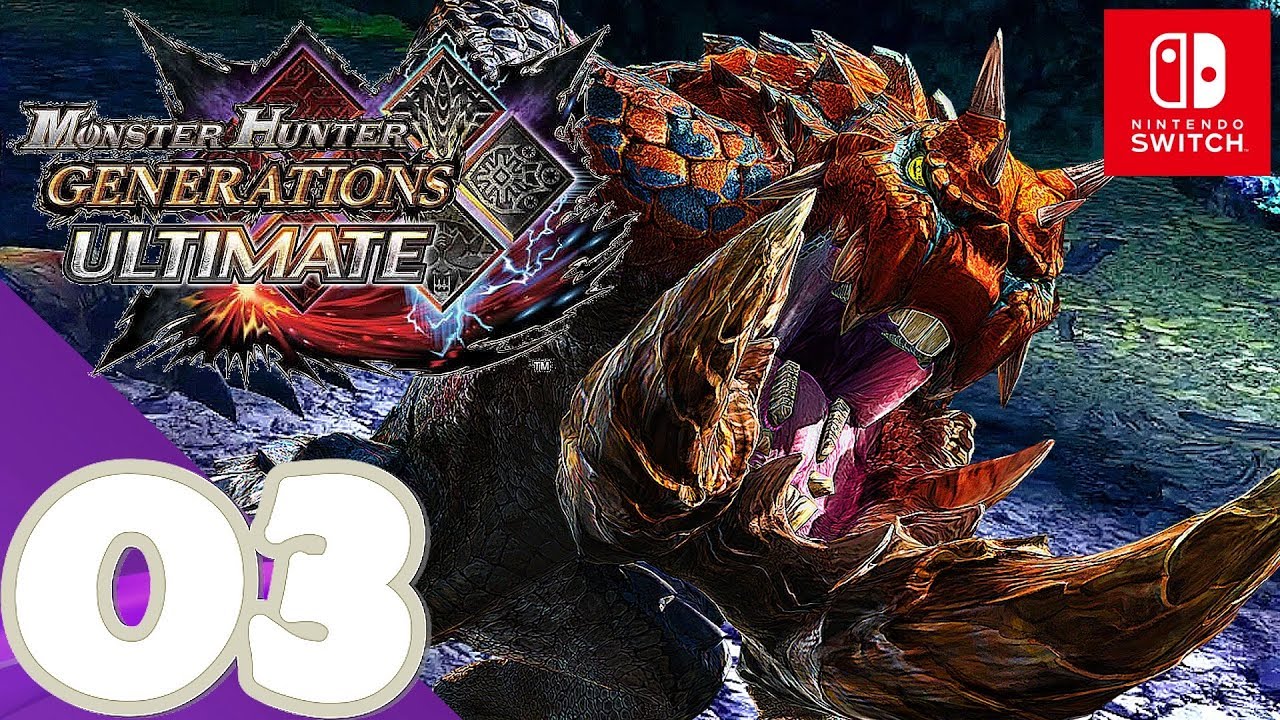 Monster Hunter Generations Ultimate (MHGU) - Gameplay Walkthrough Part ...
